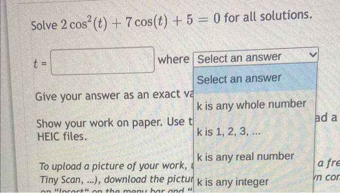 Solved Solve 2cos2(t)+7cos(t)+5=0 for all solutions. | Chegg.com