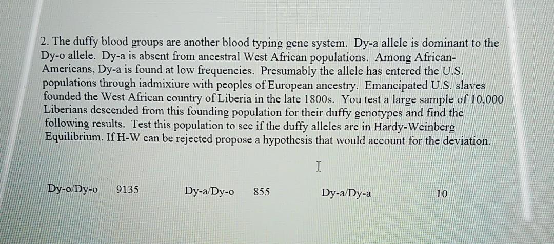 Solved 2. The duffy blood groups are another blood typing | Chegg.com
