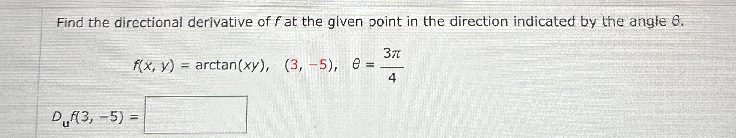 Solved Find the directional derivative of f ﻿at the given | Chegg.com