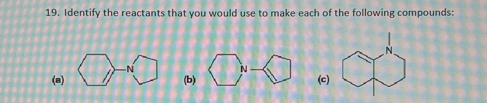 Solved Identify the reactants that you would use to make | Chegg.com