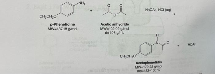 Solved NaOAc,HCl(aq) Acetophenetidin MW =179.22 g/mol | Chegg.com