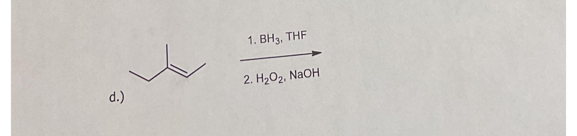 Solved →?2.H2O2,NaOH1.BH3,THFd.) | Chegg.com
