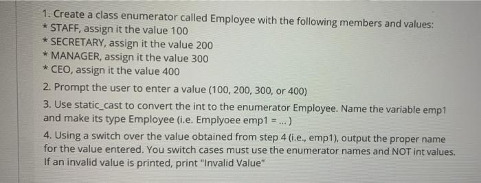 Solved 1. Create a class enumerator called Employee with the | Chegg.com