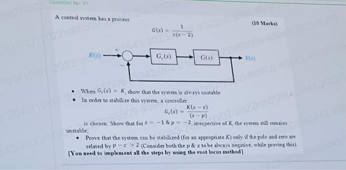 Solved Cuestion No 01 A control system has a process G(s) = | Chegg.com