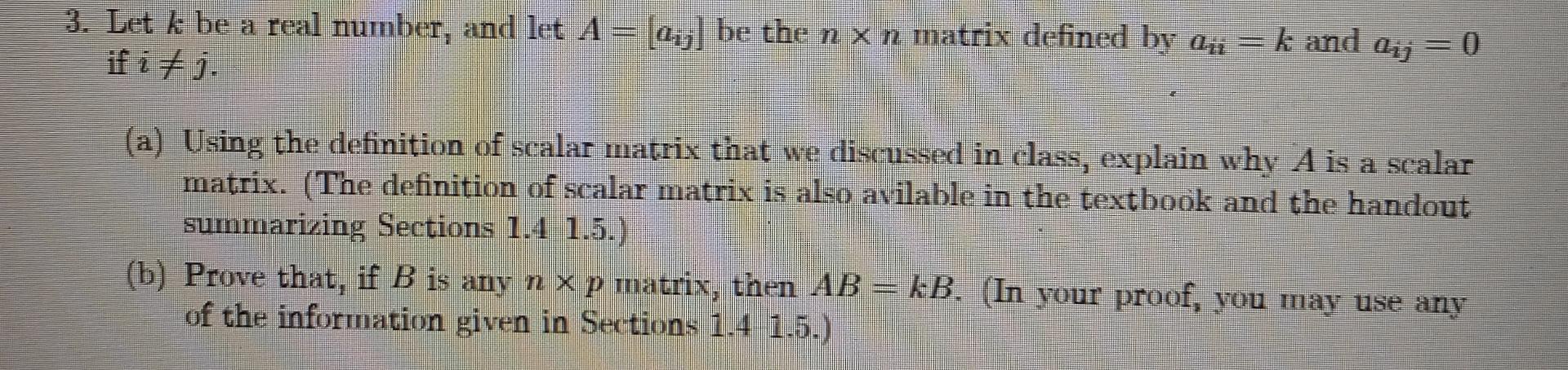 Solved (a) ﻿Using the definition of scalar matrix that we | Chegg.com