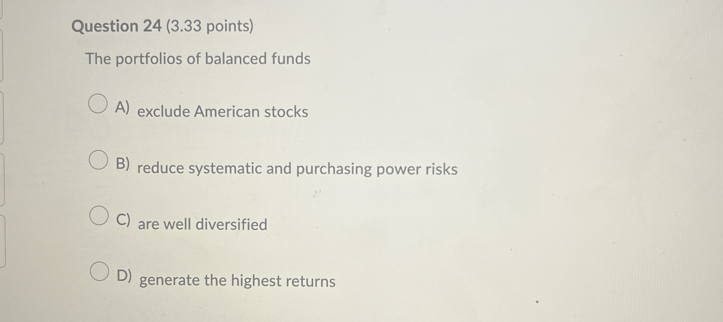 Solved Question 24 (3.33 ﻿points)The portfolios of balanced | Chegg.com