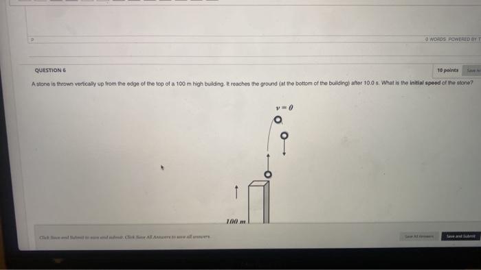 Solved A stone is thrown vertically up from the odge of the | Chegg.com