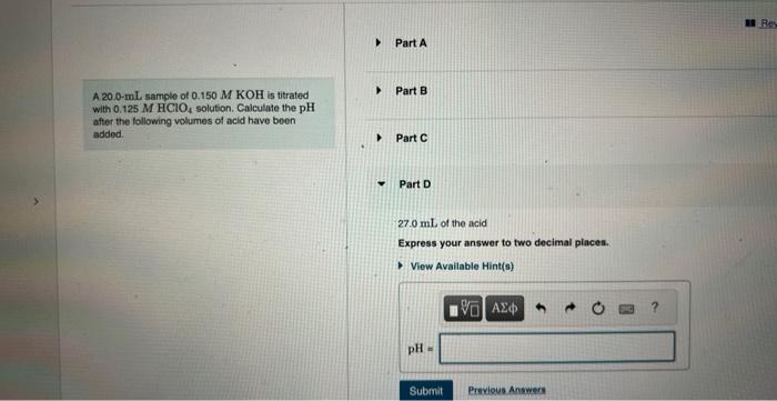 Solved A 20.0-mL sample of 0.150MKOH is titrated Part B with | Chegg.com