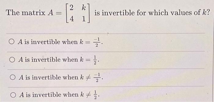 Solved Suppose A is an invertible 6×6 matrix. Which of the | Chegg.com
