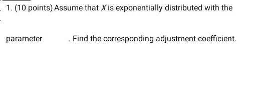 1. (10 points) Assume that X is exponentially | Chegg.com