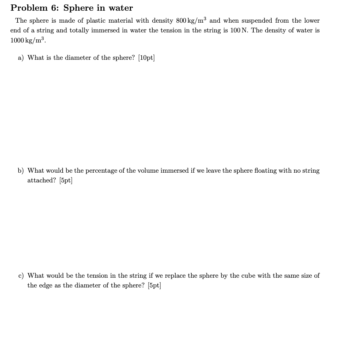Solved Problem 6: Sphere in waterThe sphere is made of | Chegg.com