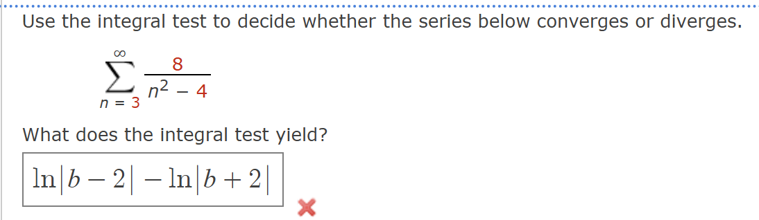 Solved Use the integral test to decide whether the series | Chegg.com Solved Use the integral test to decide whether the series | Chegg.com
