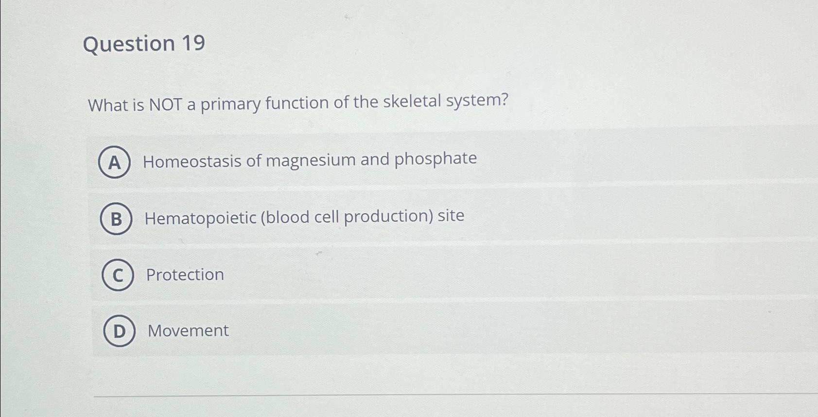 Solved Question 19What is NOT a primary function of the | Chegg.com