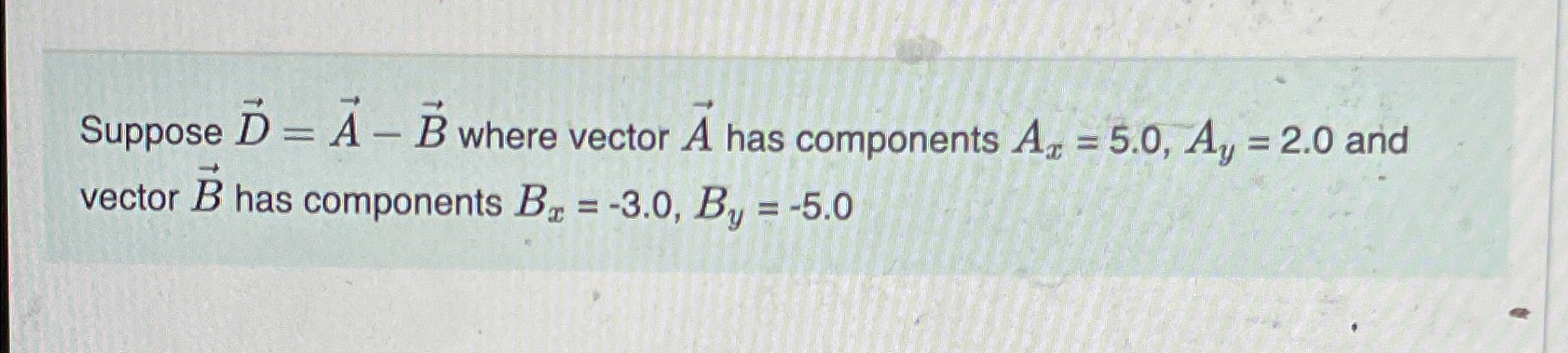 Solved Suppose Vecdveca Vecb ﻿where Vector Veca 