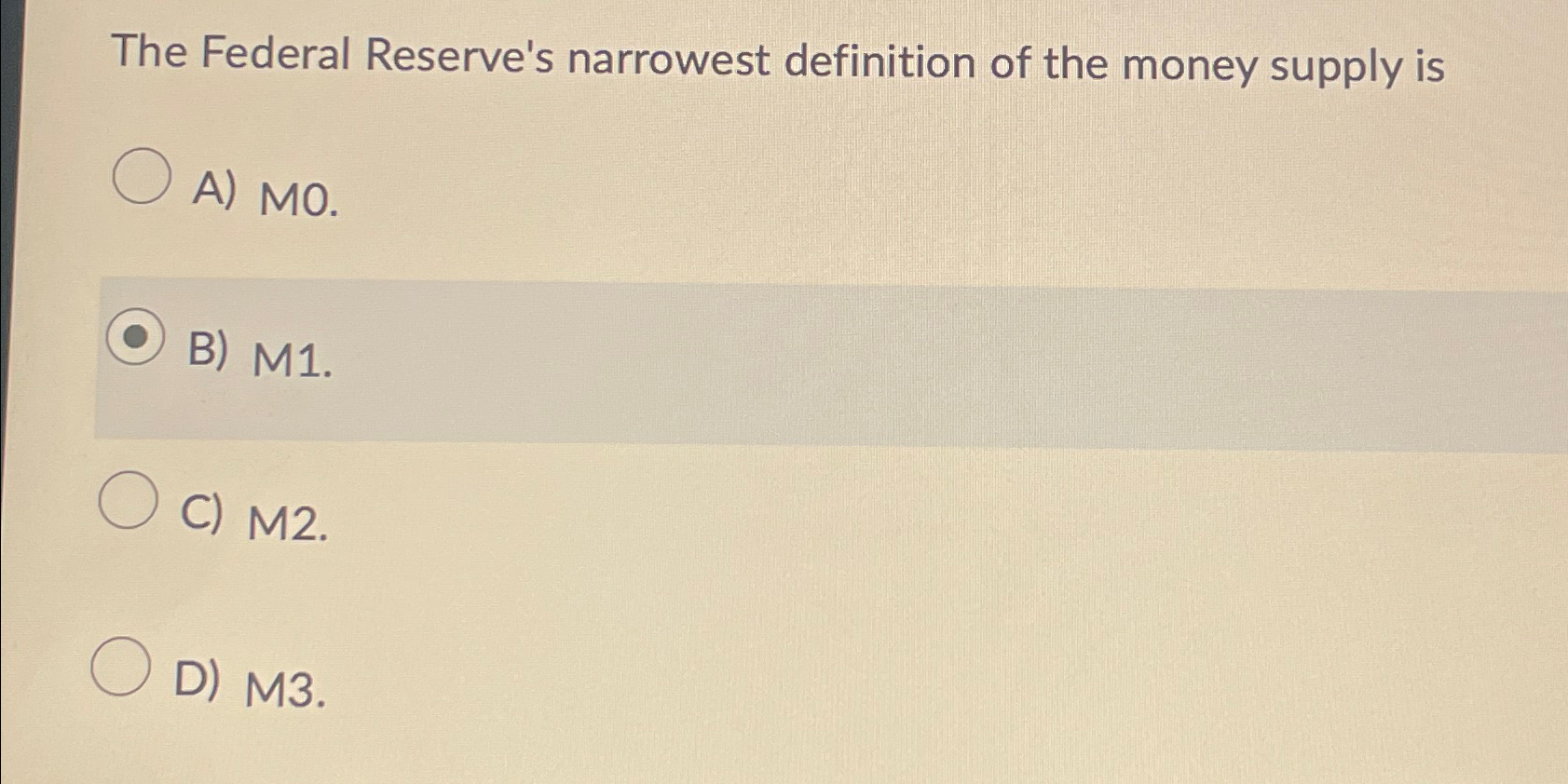 Solved The Federal Reserve's narrowest definition of the | Chegg.com