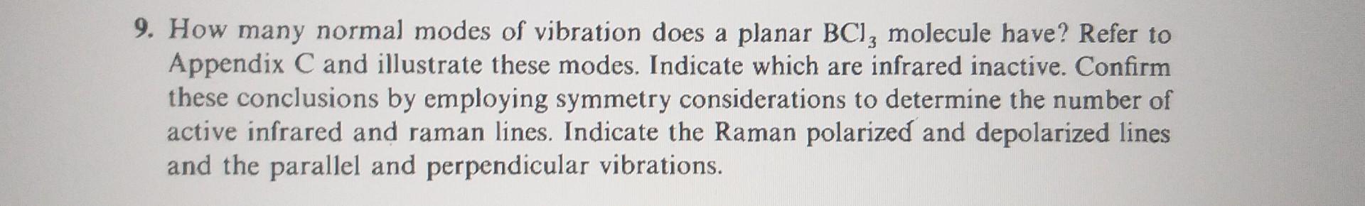 How many normal modes of vibration does a planar BCl3 | Chegg.com