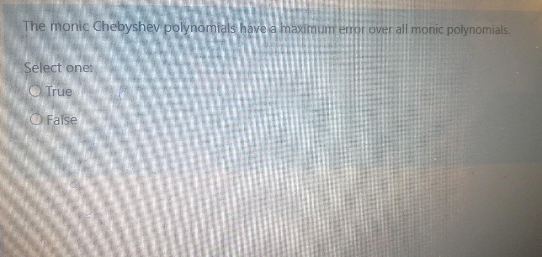 Solved The monic Chebyshev polynomials have a maximum error | Chegg.com