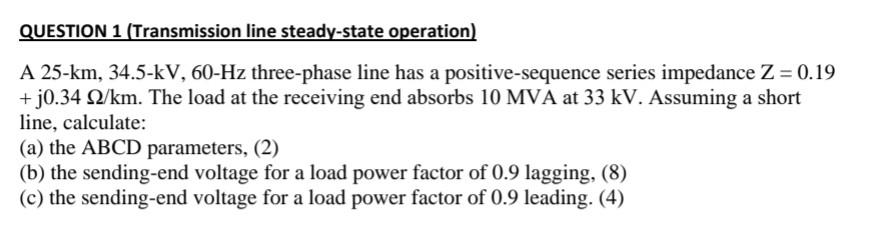 Solved QUESTION 1 (Transmission line steady-state operation) | Chegg.com