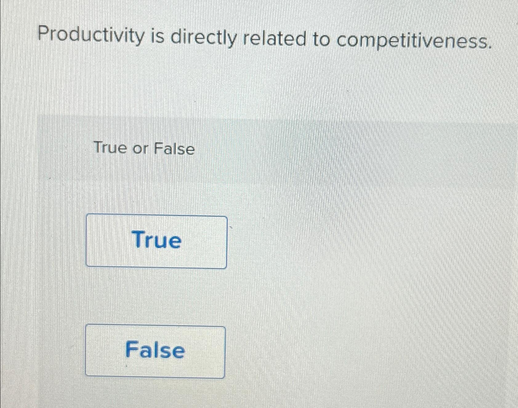 Solved Productivity is directly related to | Chegg.com