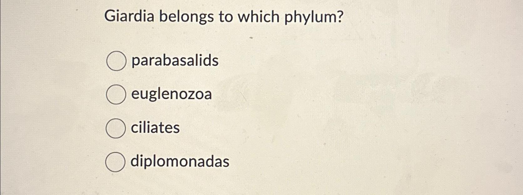 Solved Giardia belongs to which | Chegg.com