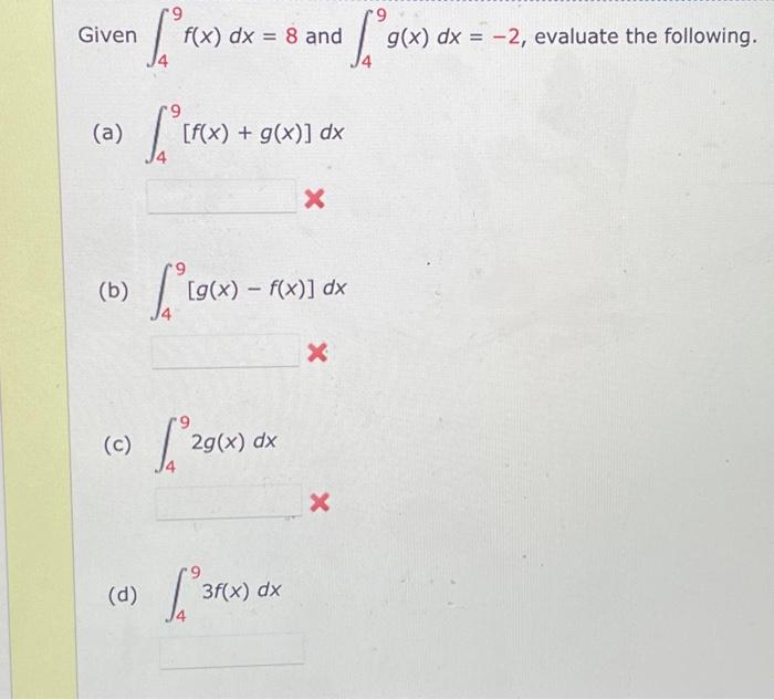 Solved Given ∫49f(x)dx=8 and ∫49g(x)dx=−2 (a) | Chegg.com