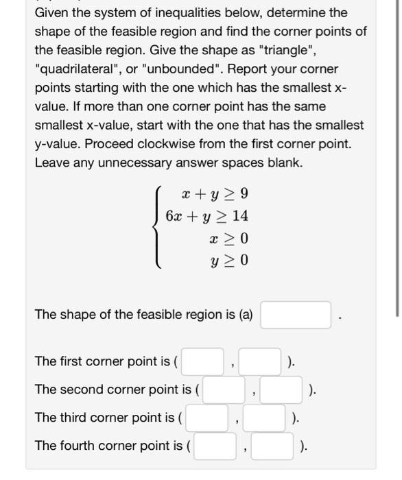Solved Given the system of inequalities below, determine the | Chegg.com