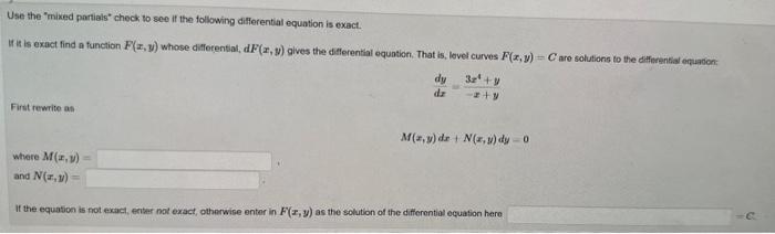 Solved Use the "mixed partials" check to see if the | Chegg.com