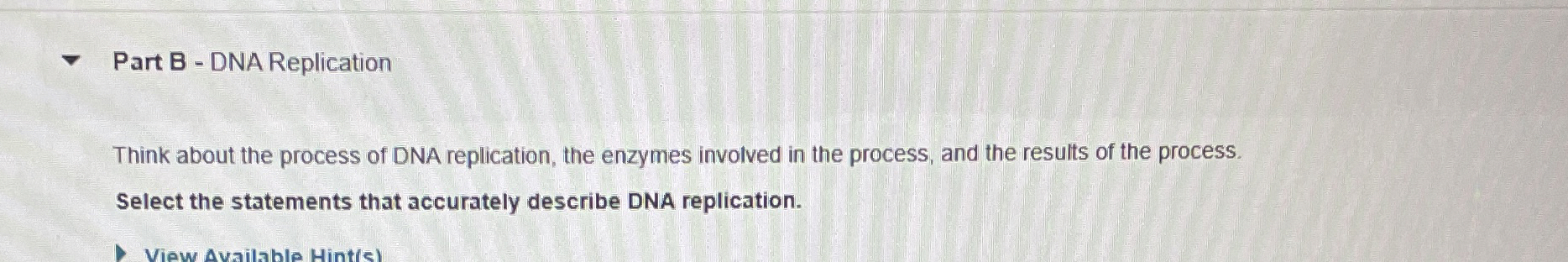 Solved Part B - ﻿DNA ReplicationThink about the process of | Chegg.com