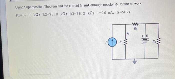 Solved Using Superposition Theorem find the current (in mA ) | Chegg.com