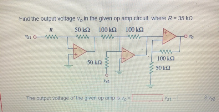 Solved Find the output voltage V, in the given op amp | Chegg.com