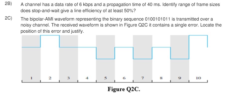 Solved 2B) ﻿A channel has a data rate of 6 ﻿kbps and a | Chegg.com
