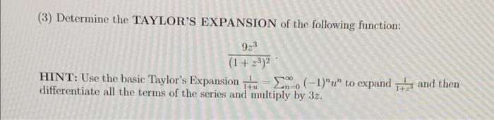 Solved (3) Determine the TAYLOR'S EXPANSION of the following | Chegg.com