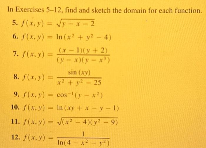 Solved In Exercises 5-12, find and sketch the domain for | Chegg.com