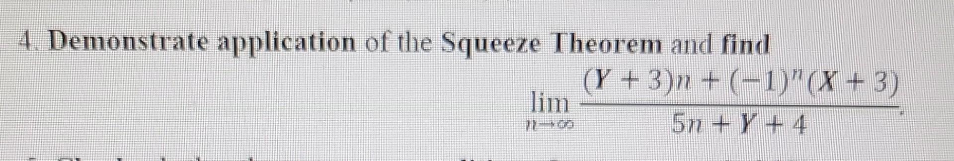 Solved 4. Demonstrate application of the Squeeze Theorem and | Chegg.com