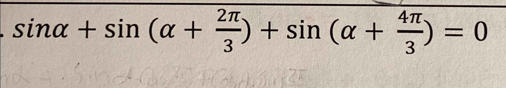 Solved Prove identity sinα+sin(α+2π3)+sin(α+4π3)=0 | Chegg.com
