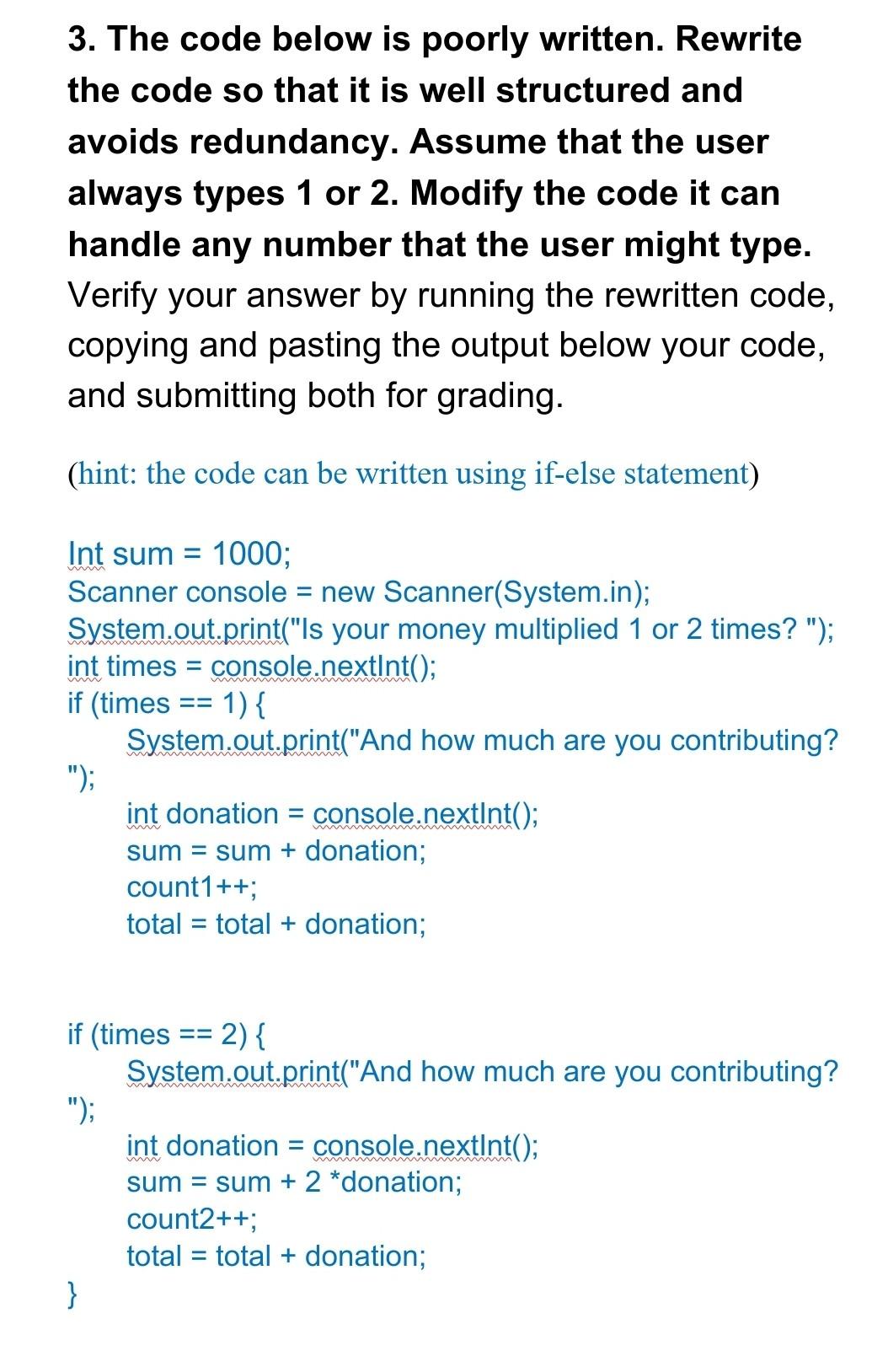 Solved 3. The code below is poorly written. Rewrite the code | Chegg.com