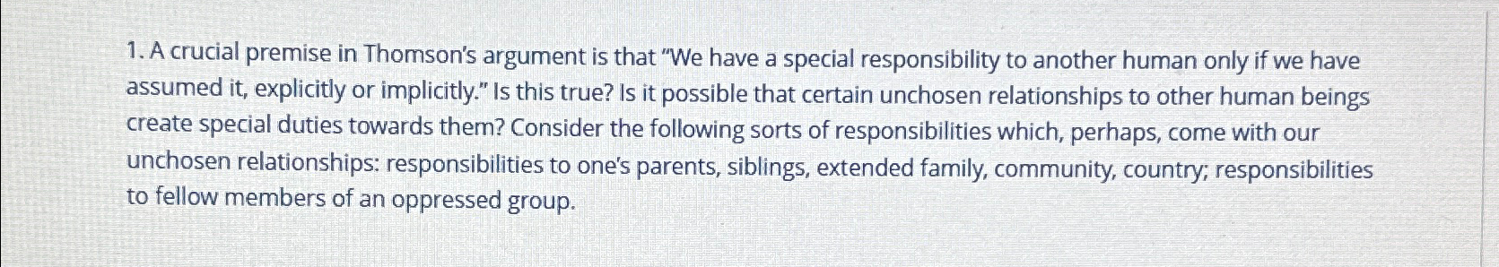 Solved A crucial premise in Thomson's argument is that "We | Chegg.com