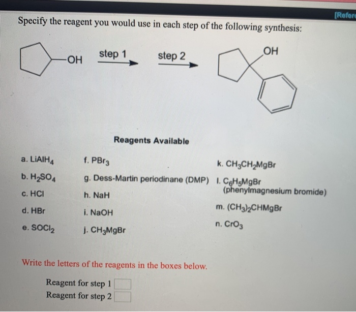 Solved (Refer Specify the reagent you would use in each step | Chegg.com