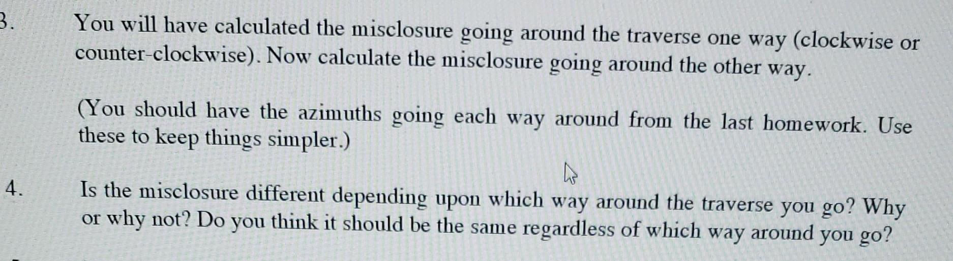 Solved You Will Have Calculated The Misclosure Going Around