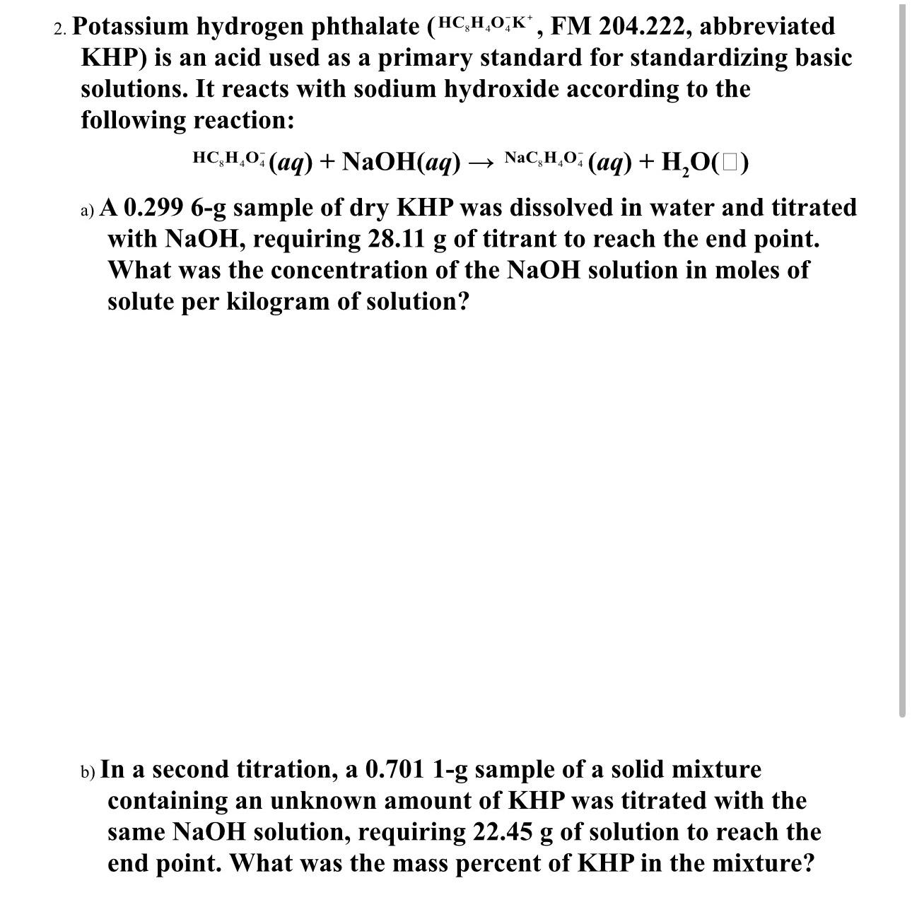 Solved Potassium hydrogen phthalate , ﻿abbreviated KHP) ﻿is | Chegg.com