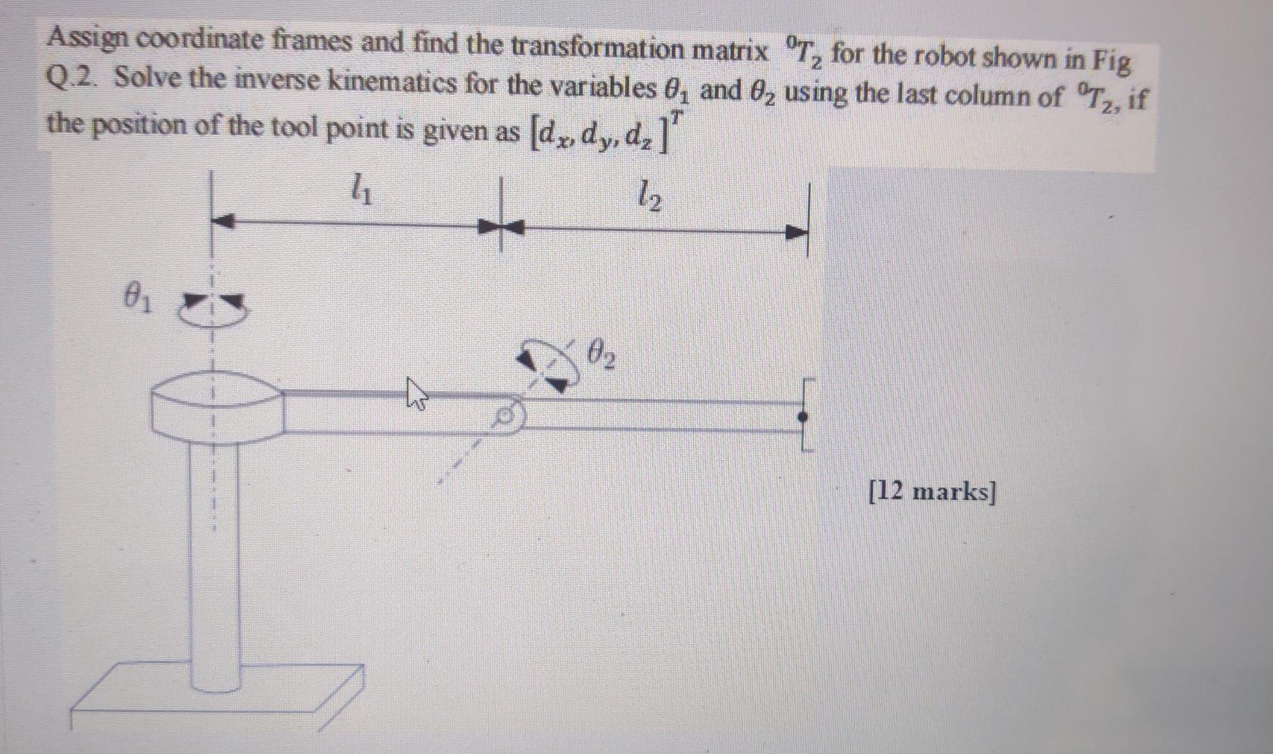 Solved Assign coordinate frames and find the transformation | Chegg.com