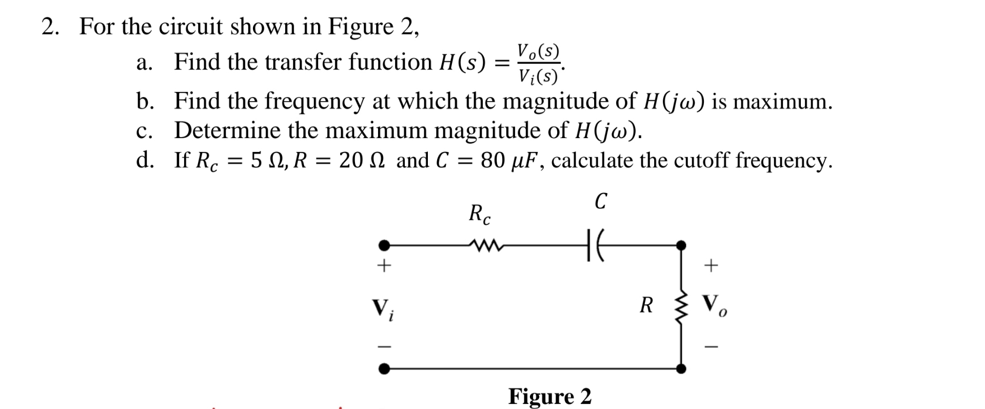 Solved For the circuit shown in Figure 2,a. ﻿Find the | Chegg.com