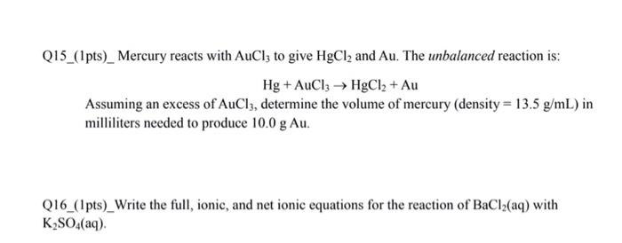 Solved Hg+AuCl3→HgCl2+Au Assuming an excess of AuCl3, | Chegg.com