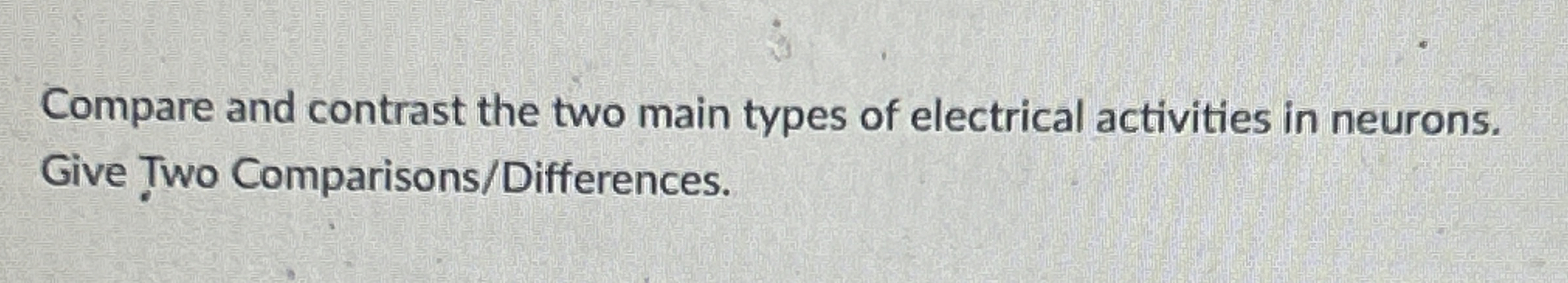 Solved Compare and contrast the two main types of electrical | Chegg.com