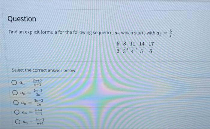 Solved Find an explicit formula for the following sequence, | Chegg.com