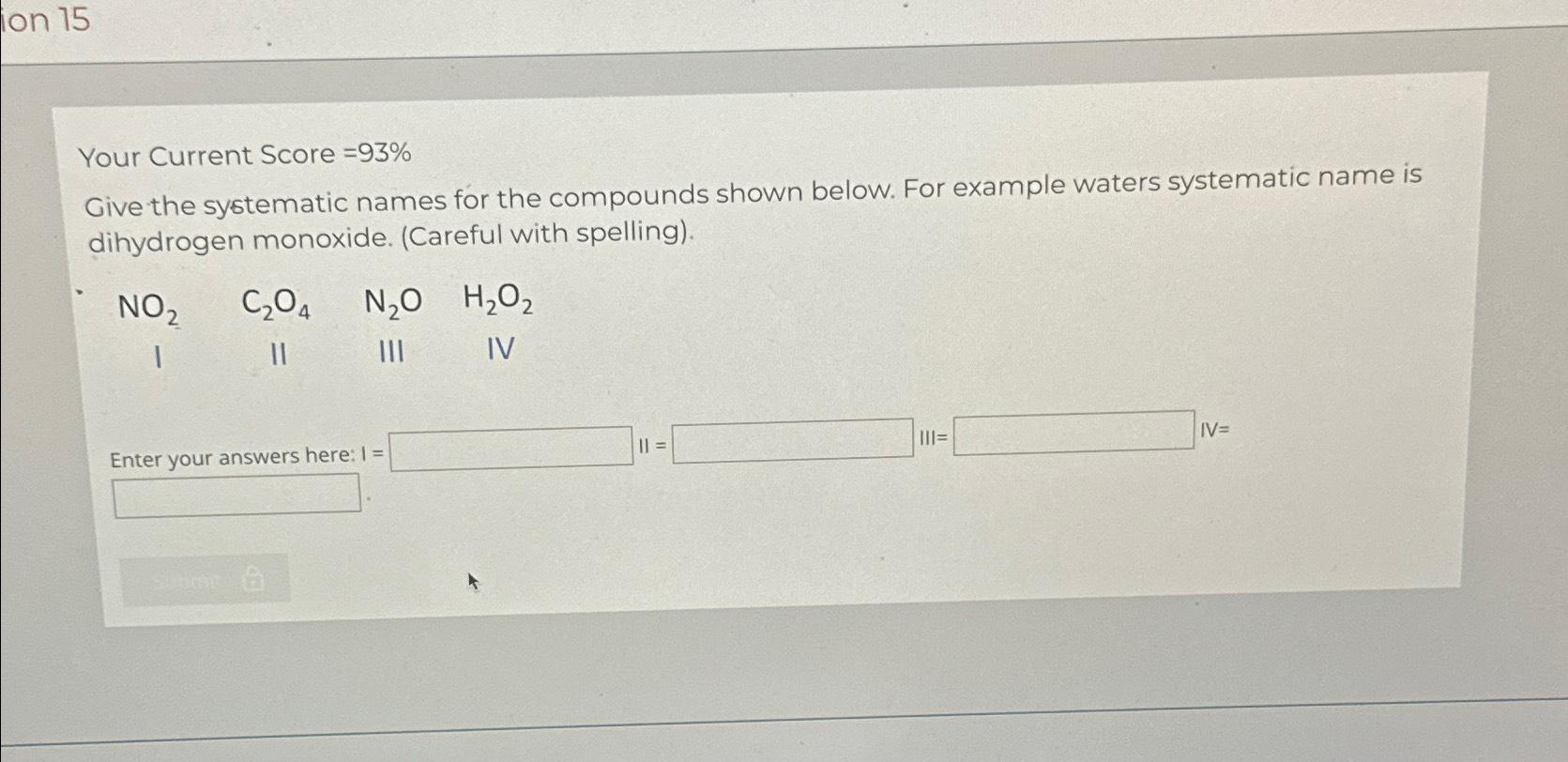 Solved Your Current Score =93%Give the systematic names for | Chegg.com