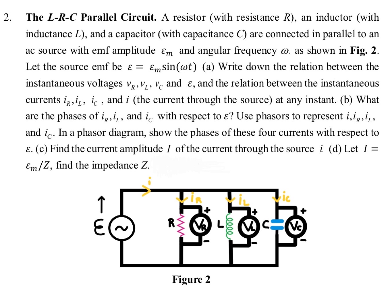 Solved The L-R-C ﻿Parallel Circuit. A resistor (with | Chegg.com