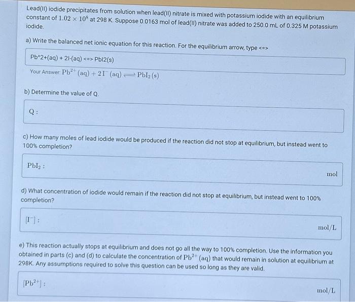 Solved Lead(11) iodide precipitates from solution when | Chegg.com