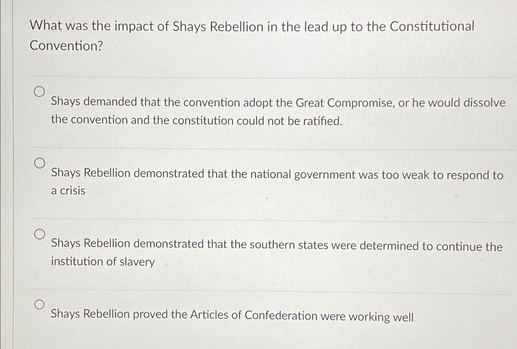 Solved What was the impact of Shays Rebellion in the lead up | Chegg.com