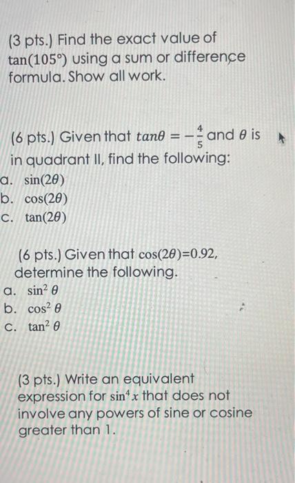 Solved ( 3 pts.) Find the exact value of tan(105∘) using a | Chegg.com